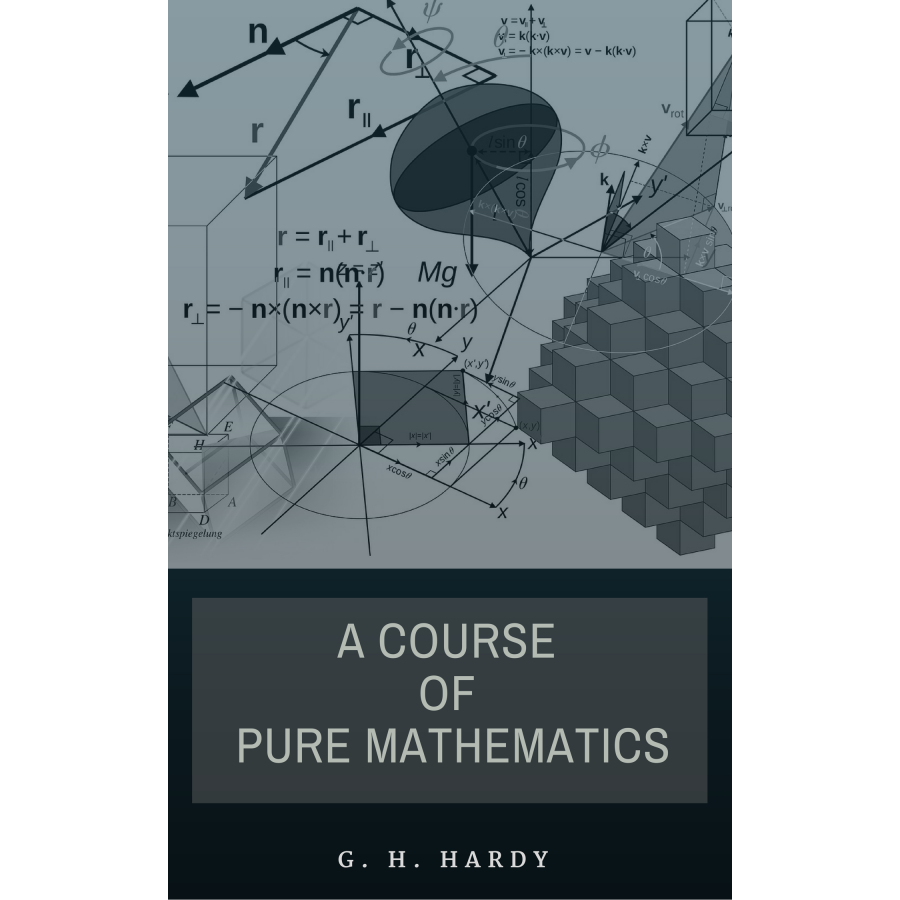 A Course of Pure Mathematics